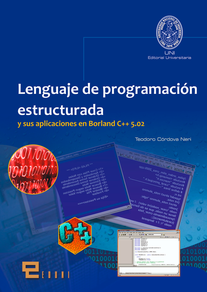 LENGUAJE DE PROGRAMACIÓN ESTRUCTURADA Y SUS APLICACIONES EN BORLAND C++ 5.02 | Fondo Editorial UNI